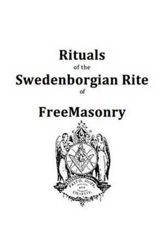 Rituals of the Swedenborgian Rite of FreeMasonry | 9781501007170 ...