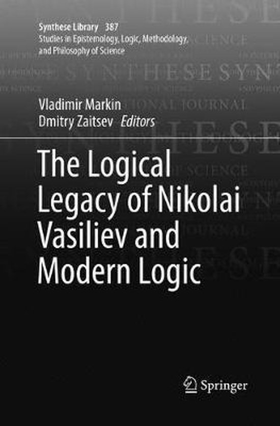 Synthese Library-The Logical Legacy of Nikolai Vasiliev and Modern ...