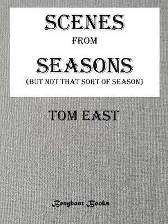 Scenes from Seasons, Tom East | 9781916494282 | Boeken | bol