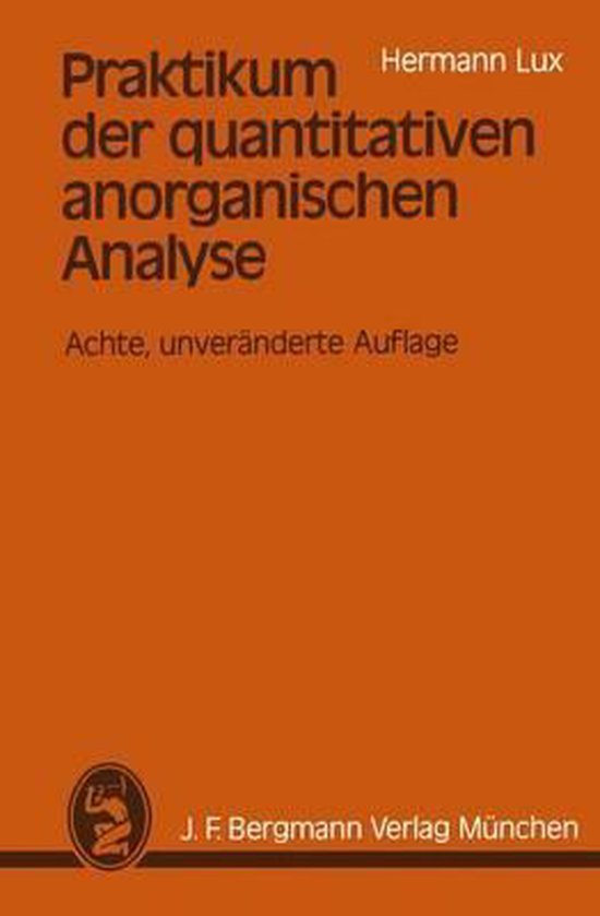Praktikum der Quantitativen Anorganischen Analyse | 9783807003740 | Hermann Lux | Boeken | bol