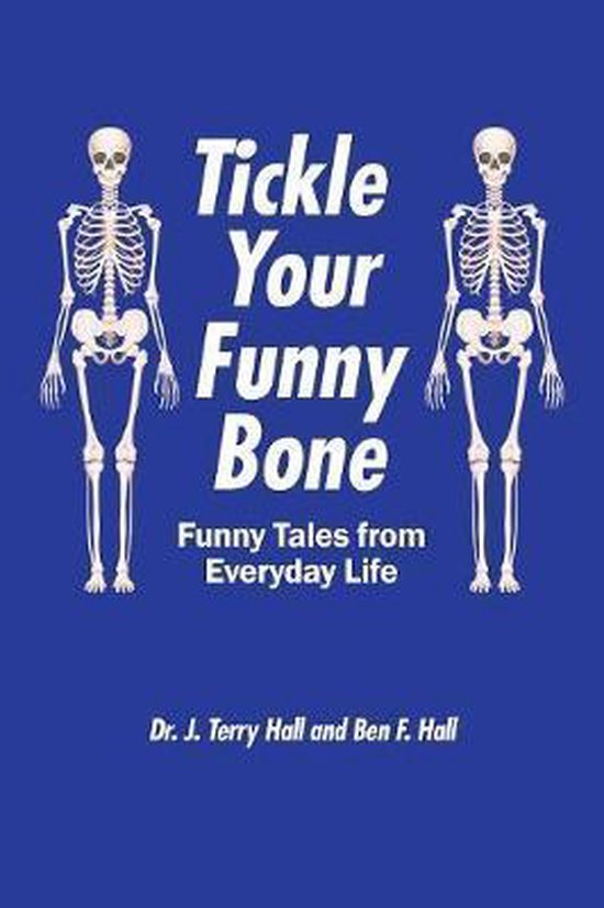 Tickle Your Funny Bone, J Terry Hall | 9781546259985 | Boeken | bol