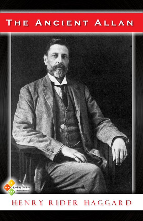 Allan Quatermain 6 - The Ancient Allan (ebook), Henry Rider Haggard ...