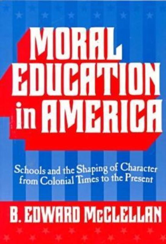 Moral Education in America | 9780807738207 | B.Edward McClellan ...