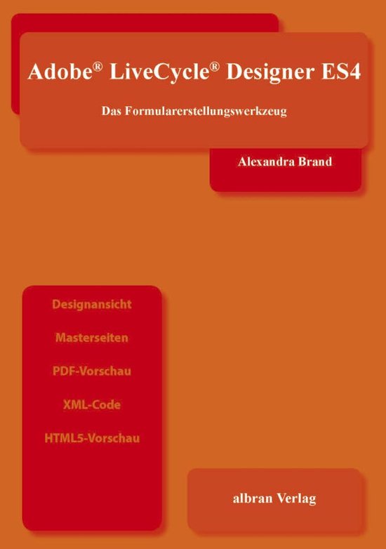 Adobe Livecycle Designer ES4 (ebook), Alexandra Brand | 9783000499579 | Boeken | bol.com