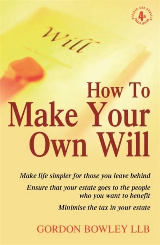 How To Make Your Own Will, 4th Ed, Gordon Bowley | 9781845283797 ...