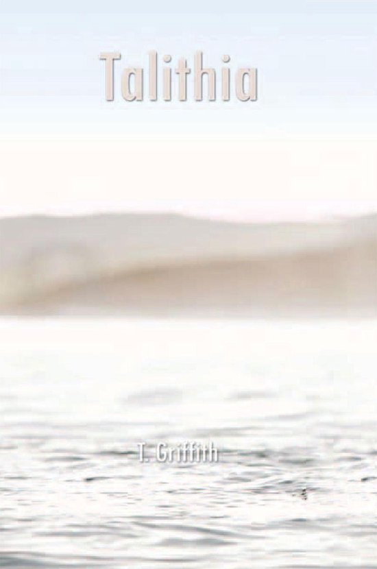 Talithia (ebook), T Griffith | 9781456802752 | Boeken | bol.com