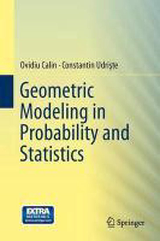 Geometric Modeling in Probability and Statistics | 9783319077789 ...