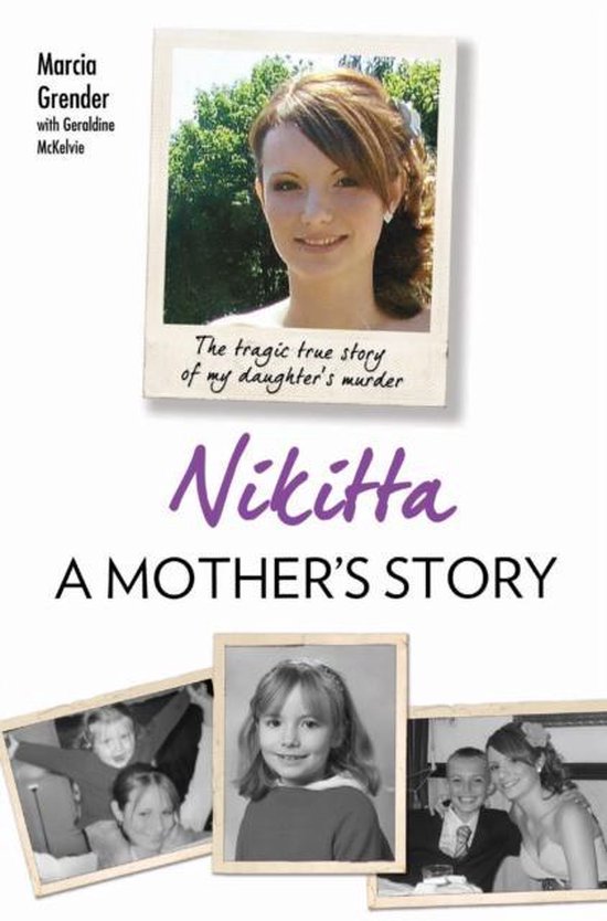 Nikitta: A Mother's Story, Marcia Grender | 9781784189839 | Boeken ...