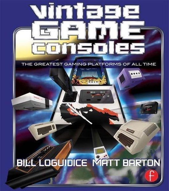 Vintage Game Consoles: An Inside Look at Apple, Atari, Commodore ...