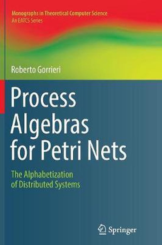 Monographs in Theoretical Computer Science. An EATCS Series- Process Algebras for... | bol