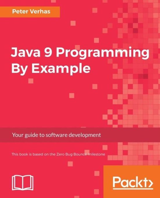 Java 9 Programming By Example, Peter Verhas | 9781786468284 | Boeken ...