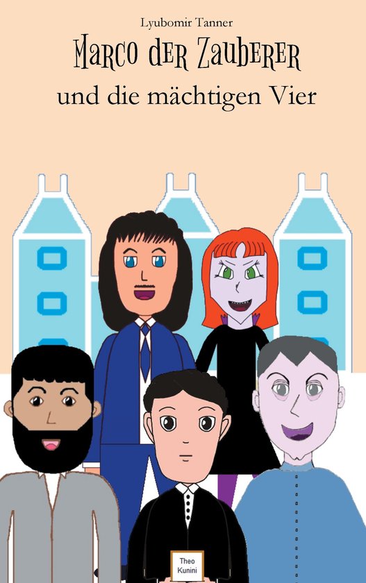 Marco der Zauberer und die mächtigen Vier (ebook), Lyubomir Tanner ...