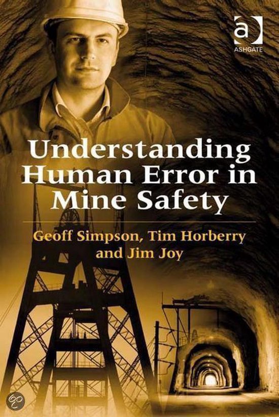 Understanding Human Error in Mine Safety (ebook), Geoff Simpson ...