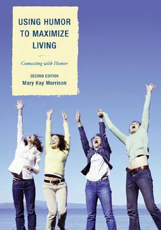 Using Humor To Maximize Living | 9781610484886 | Mary Kay Morrison ...