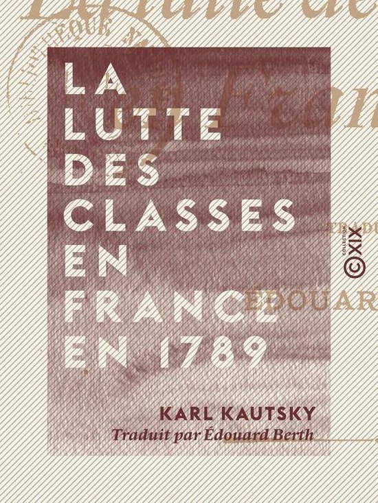 La Lutte des classes en France en 1789 (ebook), Karl Kautsky ...