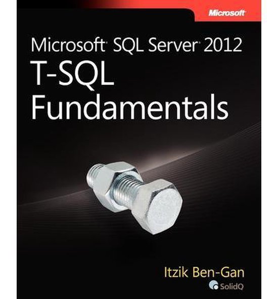 Microsoft Sql Server 2012 T-Sql Fundamentals, Itzik Ben-Gan ...