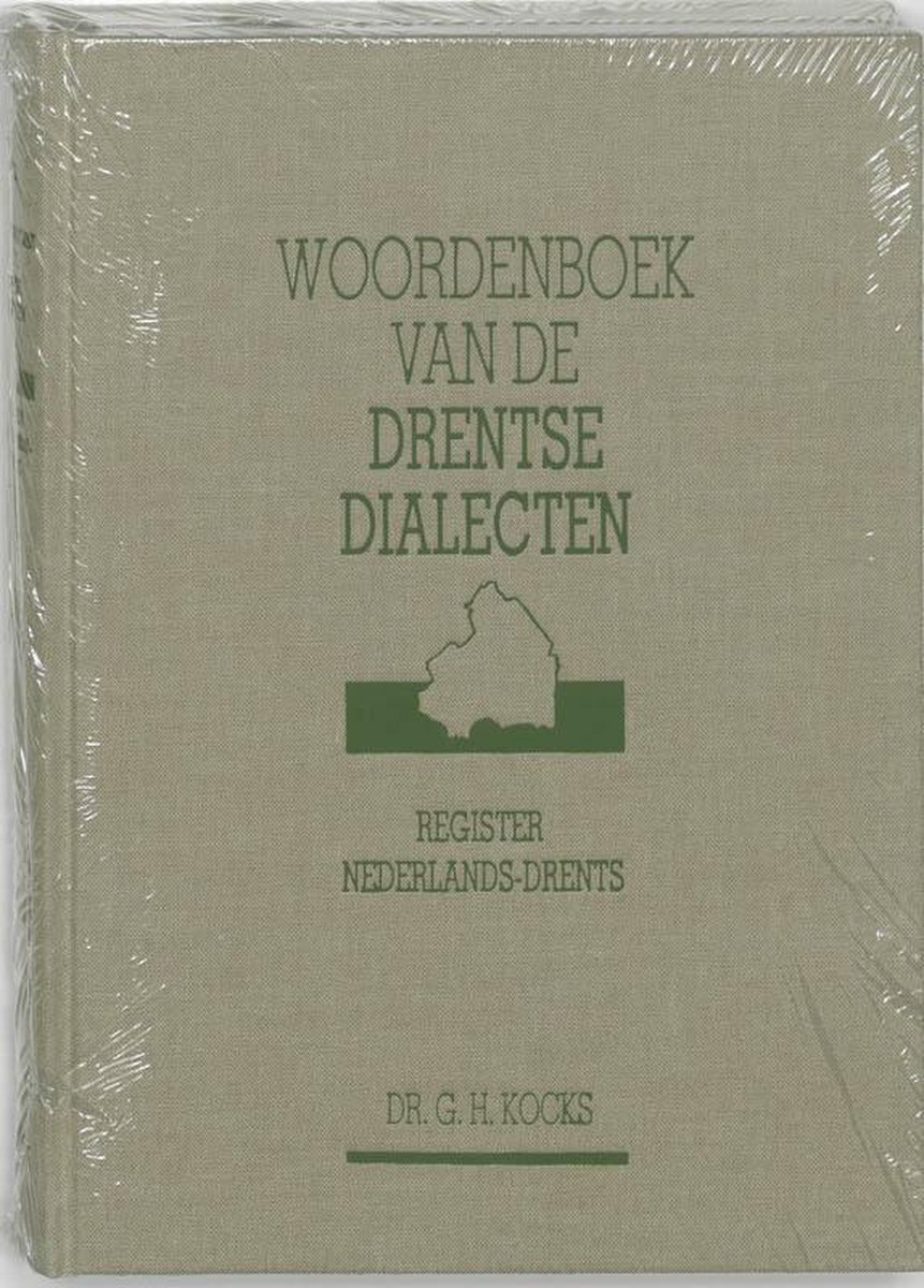 Woordenboek van de Drentse dialecten Register Nederlands-Drents ...