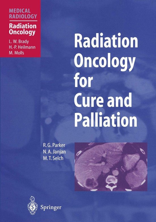 Medical Radiology - Radiation Oncology for Cure and Palliation (ebook ...
