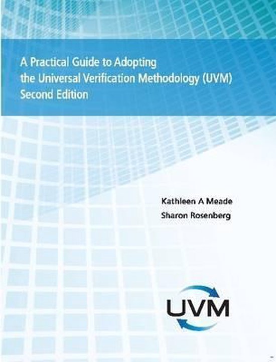 A Practical Guide To Adopting The Universal Verification Methodology Uvm Second Bol 