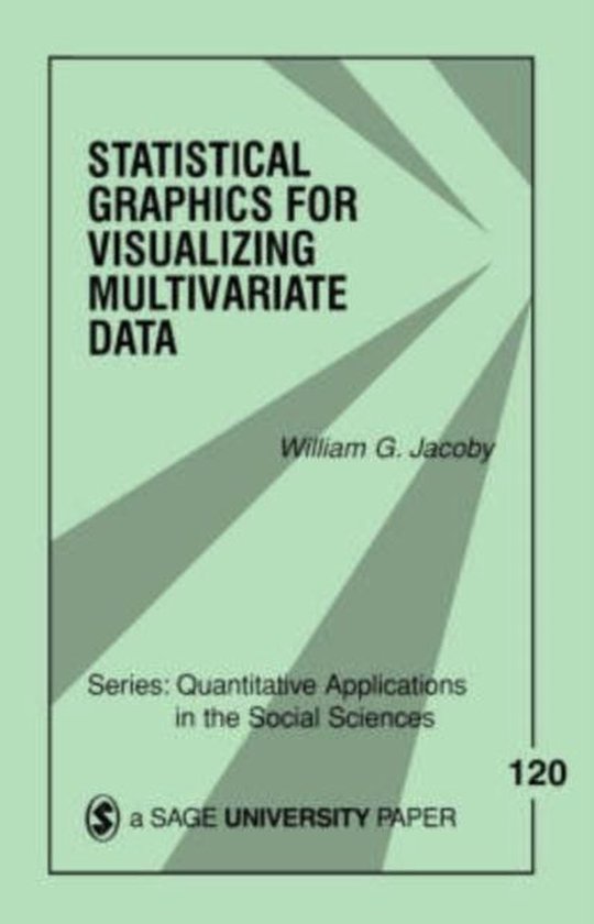 Statistical Graphics for Visualizing Multivariate Data | 9780761908999 ...
