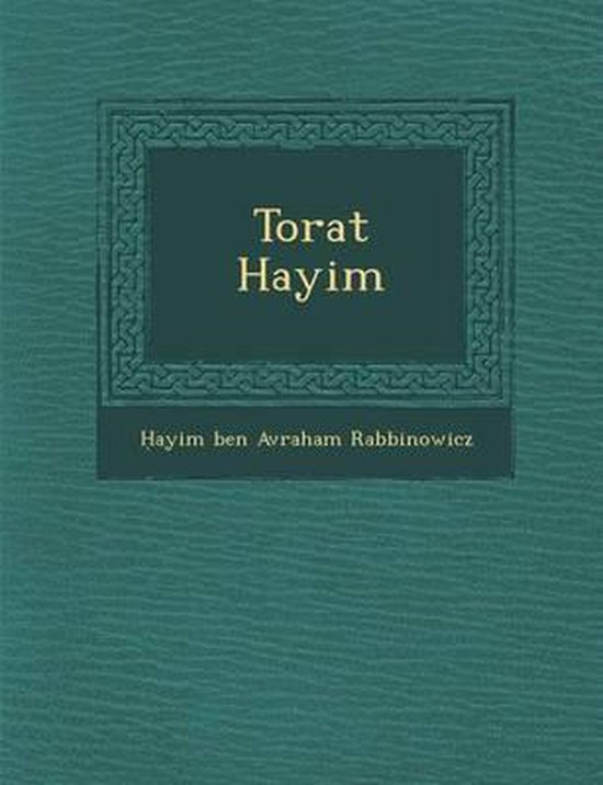 Torat Hayim | 9781286962541 | Boeken | bol.com