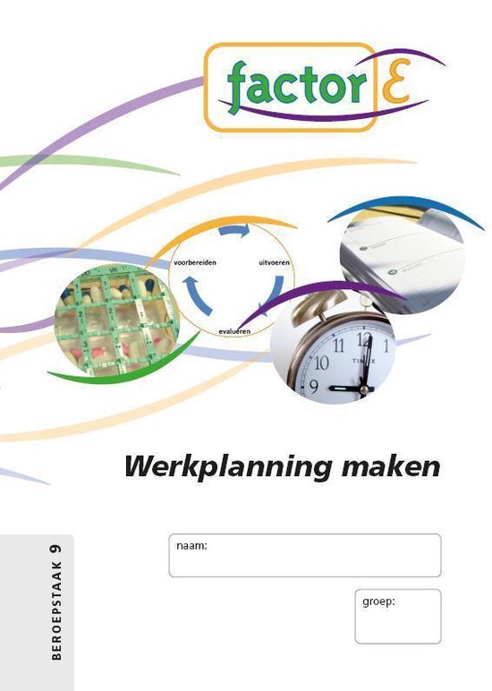 Factor-E Een werkplanning maken Cursus, Klara Naaijer | 9789037205893 ...
