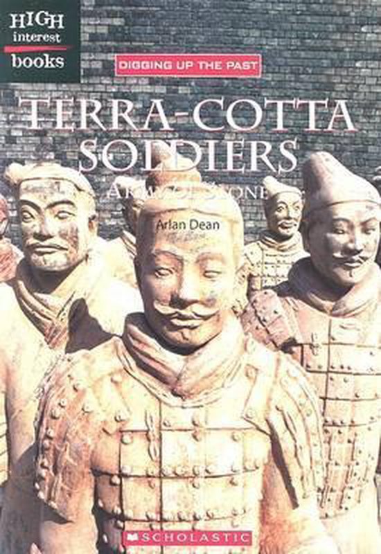 High Interest Books: Digging Up the Past- Terra-Cotta Soldiers ...