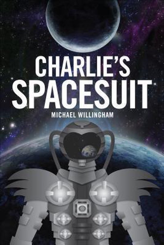 Charlie's Spacesuit, Michael Willingham | 9781620248218 | Boeken | bol