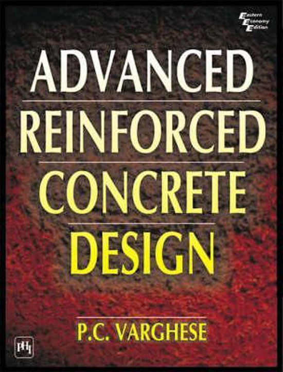 Advanced Reinforced Concrete Design, P. C. Varghese | 9788120317338 ...