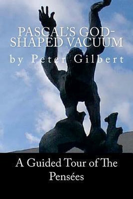Pascal's God- Shaped Vacuum | 9781461181101 | Peter Brian Gilbert ...