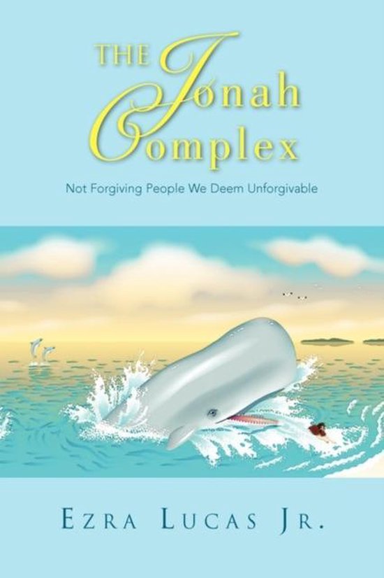 The Jonah Complex | 9781450060172 | Ezra Lucas, Jr | Boeken | bol.com