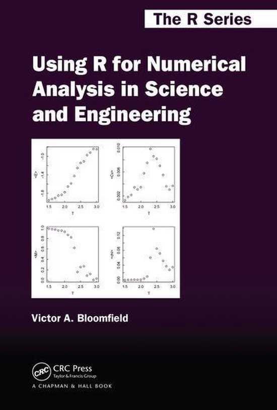 Chapman & Hall/CRC The R Series - Using R for Numerical Analysis in Science and... | bol