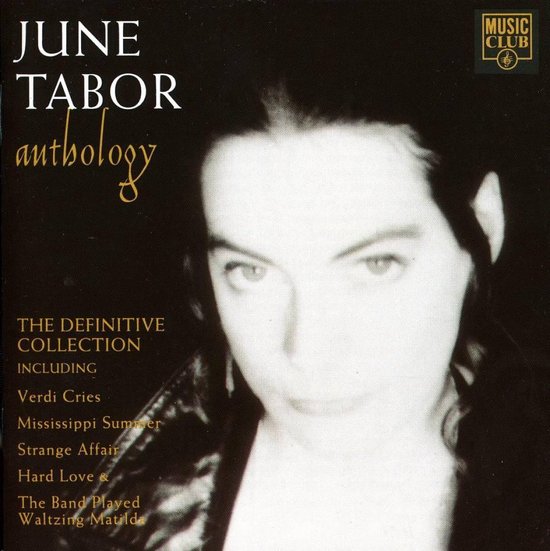 Anthology, June Tabor | CD (album) | Muziek | bol