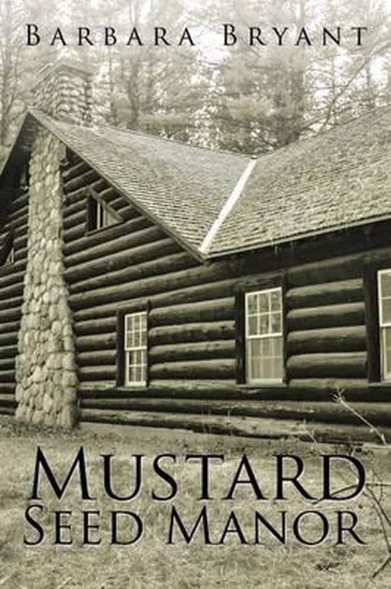 Mustard Seed Manor, Barbara Bryant | 9781524601713 | Boeken | bol.com