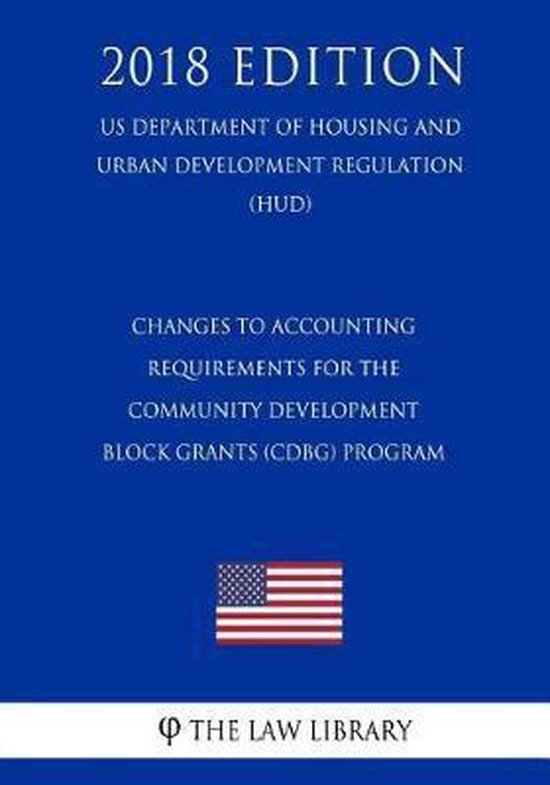 Changes to Accounting Requirements for the Community Development Block ...