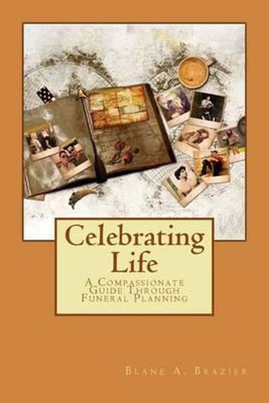 Celebrating Life, Blane a Brazier | 9781511952132 | Boeken | bol.com