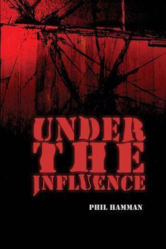 Under the Influence | 9780615881799 | Phil Hamman | Boeken | bol