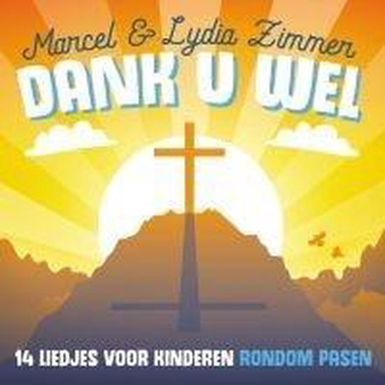 Dank U Wel, Marcel & Lydia Zimmer | CD (album) | Muziek | bol