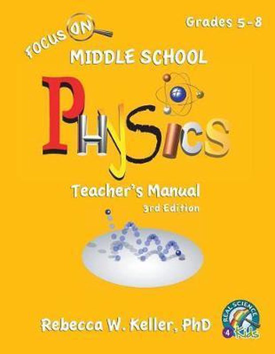 Focus on- Focus On Middle School Physics Teacher's Manual 3rd Edition ...
