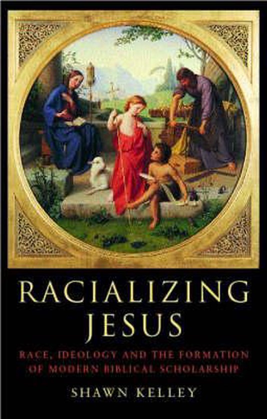 Racializing Jesus | 9780415283731 | Shawn Kelley | Boeken | bol