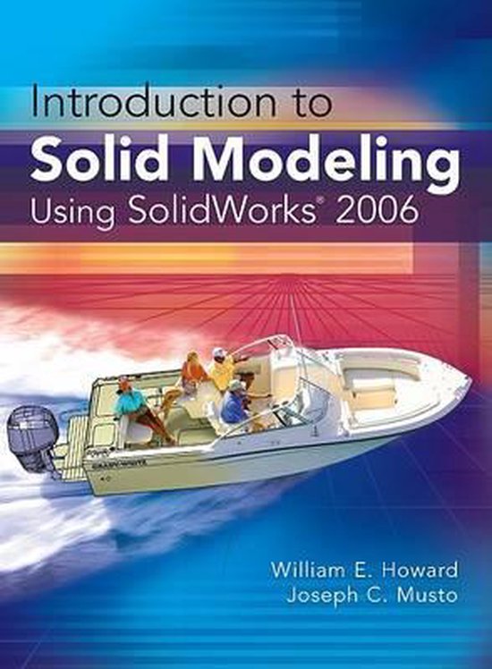 Introduction to Solid Modeling Using Solidworks 2006, William E Howard | 9780073402444... | bol