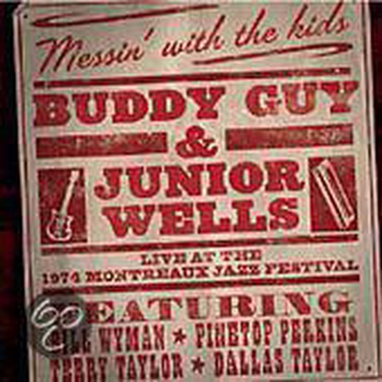 Messin' With The Kids, Junior Wells | CD (album) | Muziek | bol.com