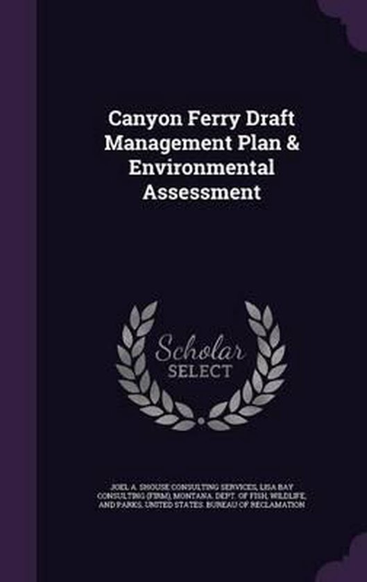 Canyon Ferry Draft Management Plan & Environmental Assessment, Joel a ...