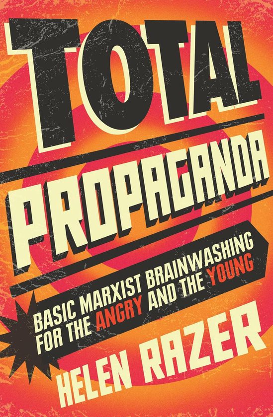 Total Propaganda (ebook), Helen Razer | 9781760639280 | Boeken | bol