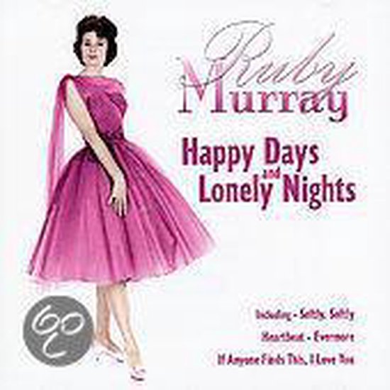 Happy Days & Lonely Nights, Ruby Murray | CD (album) | Muziek | bol