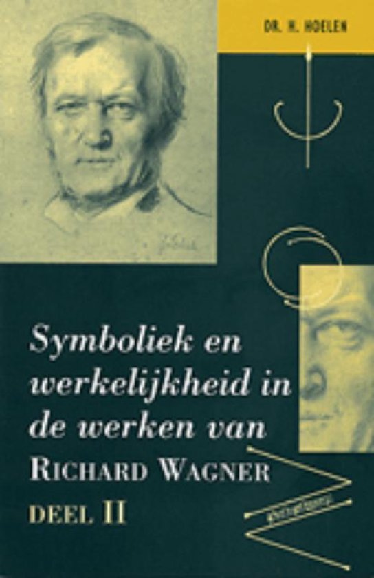 Symboliek En Werkelijkheid In De Werken Van Richard Wagner / 2 ...