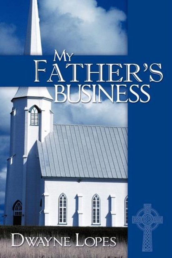 My Father'S Business | 9781458200617 | Dwayne Lopes | Boeken | bol.com