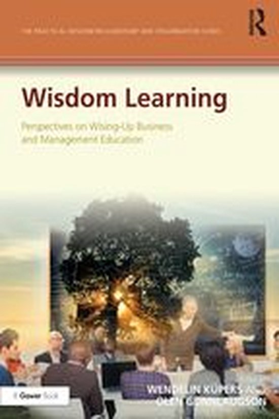 The Practical Wisdom in Leadership and Organization Series - Wisdom ...