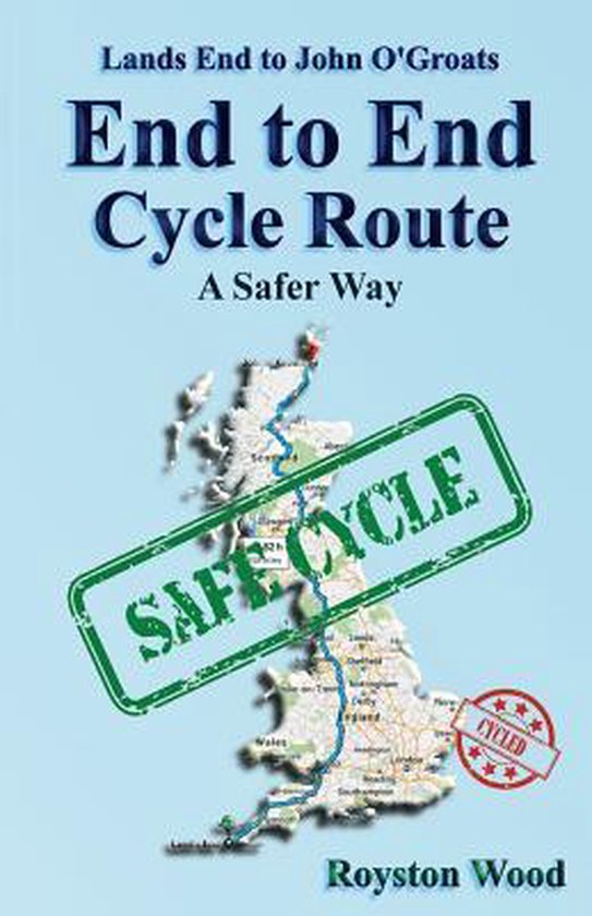 Land's End to John O'Groats End to End Cycle Route a Safer Way, Royston ...