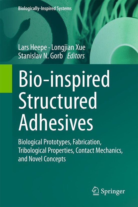 Biologically-Inspired Systems 9 - Bio-inspired Structured Adhesives ...